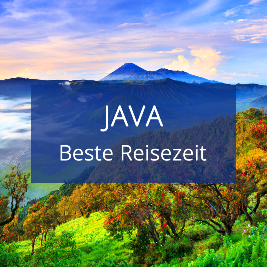 Beste Reisezeit Java inkl. Klimatabellen & Aktivitäten - Urlaubstracker.at